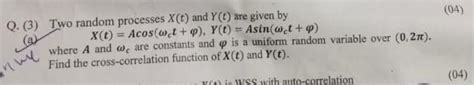 solved q 3 ﻿two random processes x t ﻿and y t ﻿are