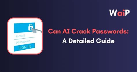Can Ai Crack Passwords A Detailed Guide Wide Ai Prompts