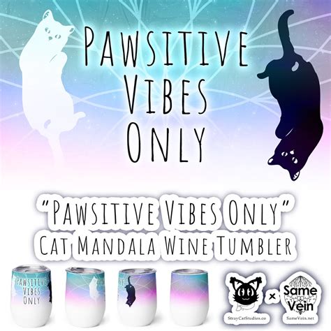 Pawsitive Vibes Only Cat Mandala Wine Tumbler 12oz Stemless Stainless Steel Cup Boho T For