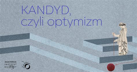 Kandyd Czyli Optymizm Sztuka Opowiadania