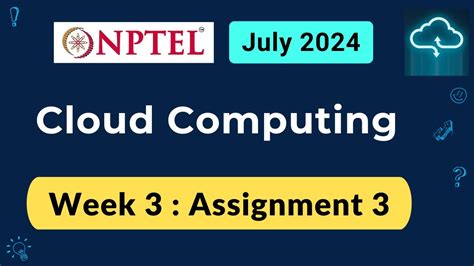 nptel cloud computing week 3 assignment 3 answers solution quiz 2024