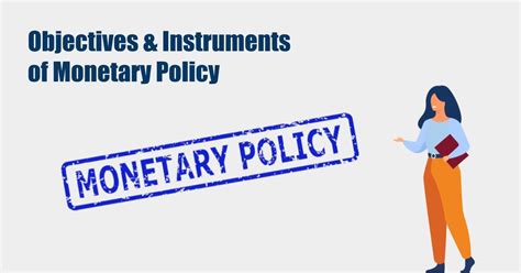 Monetary Policy Objectives For Economic Stability And Growth Shiksha Online
