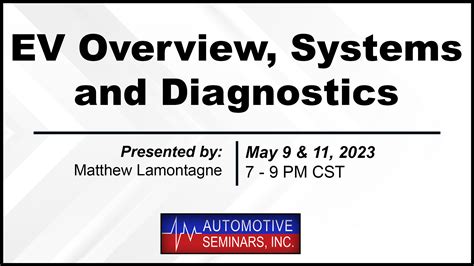 EV Overview Systems And Diagnostics Automotive Seminars