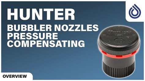 Hunter Bubblers And Bubbler Nozzles Pcn And Msbn Nozzles Youtube
