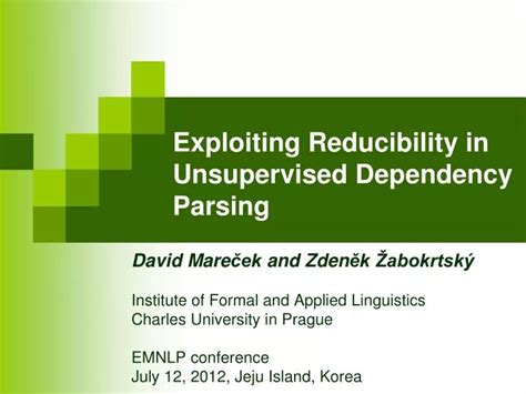 Ppt Exploiting Reducibility In Unsupervised Dependency Parsing