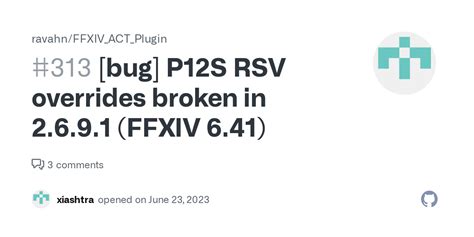 Bug P12s Rsv Overrides Broken In 2691 Ffxiv 641 · Issue 313 · Ravahnffxivactplugin