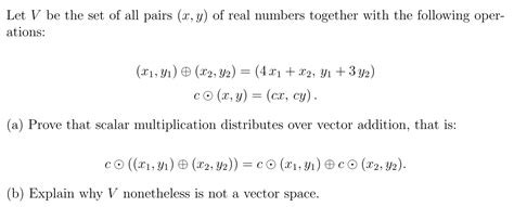 Solved 2 Let V Be The Set Of All Pairs X Y Of Real