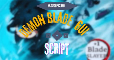 Demon Blade Script Gui Rbx Scripts