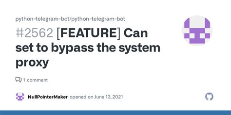 Feature Can Set To Bypass The System Proxy · Issue 2562 · Python