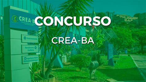 Edital CREA BA 2023 Saiu São 33 vagas de até R 11 7 mil