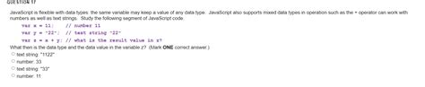 Solved Question 17 Javascript Is Flexible With Data Types