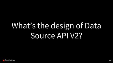 Apache Spark Data Source V2 With Wenchen Fan And Gengliang Wang PPT