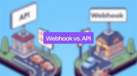 Webhook Vs Api The Similarities And Differences