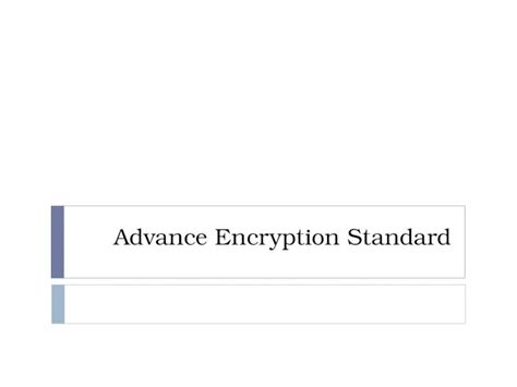 ppt advance encryption standard topics origin of aes basic aes