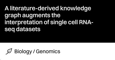 A Literature Derived Knowledge Graph Augments The Interpretation Of