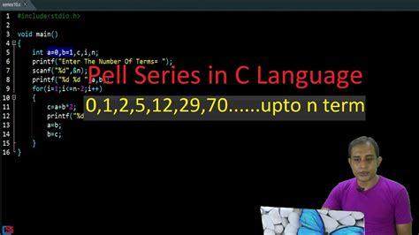 Pell Series Program In C Programming Language Part 6 Youtube