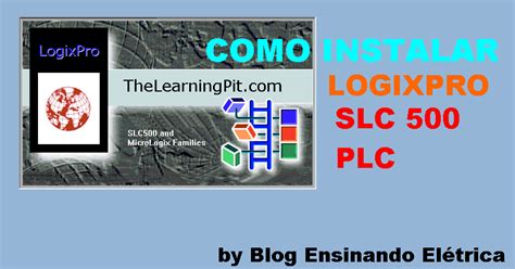 Download Software LogixPro Full versão Instalação Ensinando Elétrica Dicas e Ensinamentos