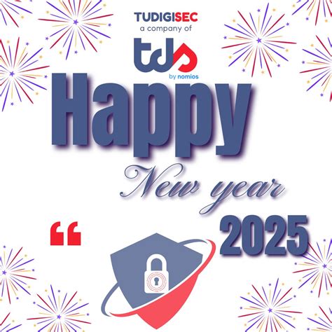Tudigisec On Linkedin Happynewyear Cybersecurity Innovation Collaboration Tdsbynomios…