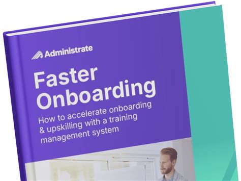 Faster Onboarding Administrate