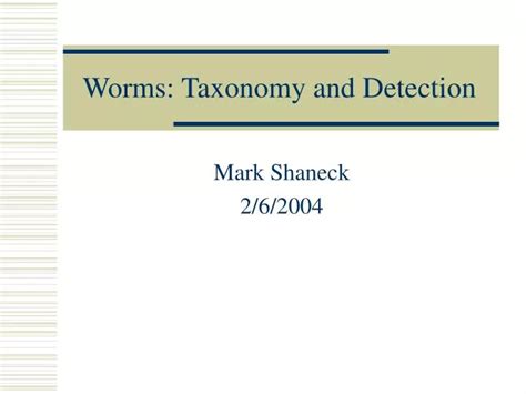 ppt worms taxonomy and detection powerpoint presentation free