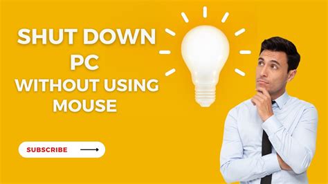 shut down your pc laptop windows without using mouse youtube