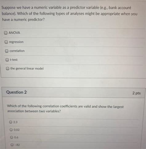 solved suppose we have a numeric variable as a predictor