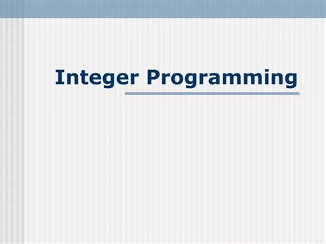 PPT Integer Programming PowerPoint Presentation Free Download ID 4216282