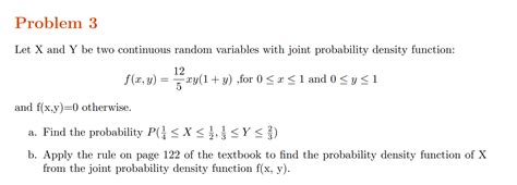 Solved Problem Let X And Y Be Two Continuous Random Chegg