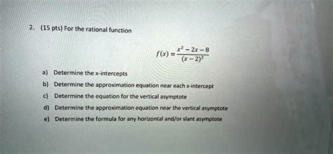 video solution 15 pts for the rational function f x x 2 2