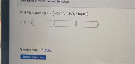 solved find r′ t given r t −3e−3t −2t 5ln 3t r′ t