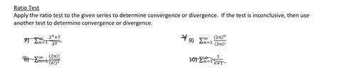 Solved Ratio Test Apply The Ratio Test To The Given Series Chegg Com