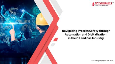 Navigating Process Safety Through Automation And Digitalization In The