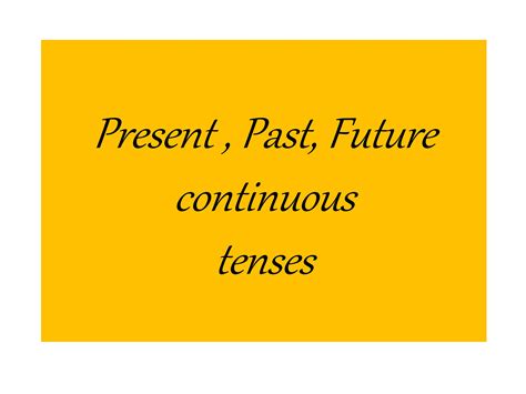3973712 Continuous Tensespptx