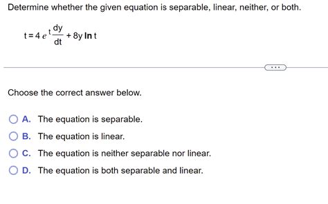 Solved Determine Whether The Given Equation Is Separable Chegg