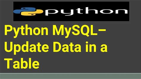 Python Mysqlupdate Data In A Table Python Tutorial Youtube