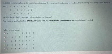 Solved A Coded Communication System Uses Hamming Code 7 4