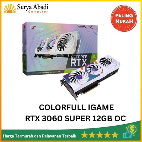 Jual Vga Colorful Rtx 3060 Super 12gb Oc Gddr6 Triple Fan White Second