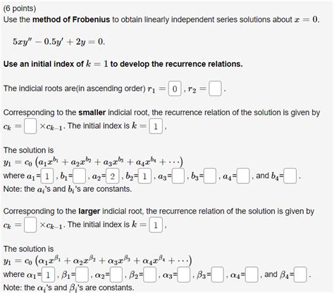 Solved 6 ﻿pointuse The Method Of Frobenius To Obtain
