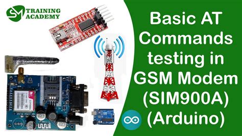 Basic At Commands Testing In Gsm Modem Gsm Module Arduino Youtube