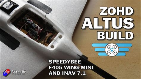 My Zohd Altus Build Using Speedybee F405 Wing Mini And Inav V7 1 Youtube