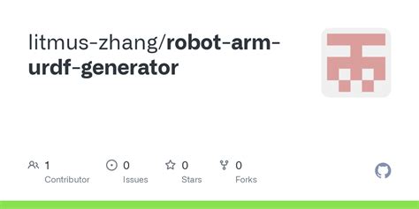 github litmus zhang robot arm urdf generator