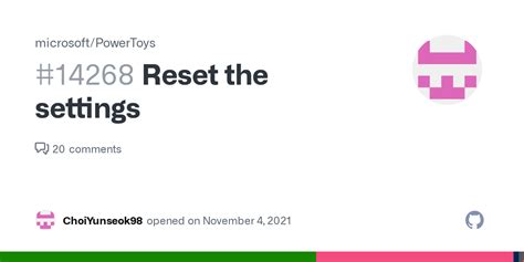 Reset The Settings · Issue 14268 · Microsoftpowertoys · Github