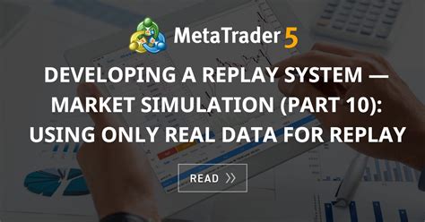 Developing A Replay System — Market Simulation Part 10 Using Only Real Data For Replay Mql5