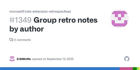 Group Retro Notes By Author · Issue 1349 · Microsoftvsts Extension