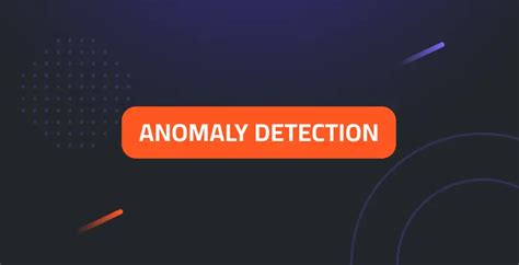 Anomaly Detection Your Networks Early Warning System Selector