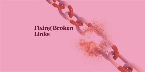 the ultimate guide to fixing broken links on your website belsons digital