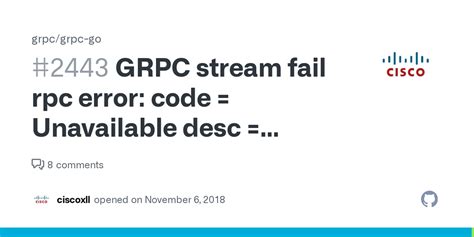 Grpc Stream Fail Rpc Error Code Unavailable Desc Transport Is