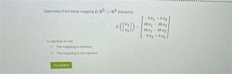 solved determine if the linear mapping l r2→r4 defined by