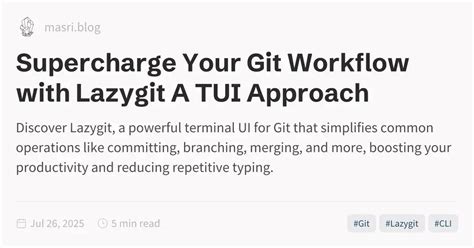 Supercharge Your Git Workflow With Lazygit A Tui Approach