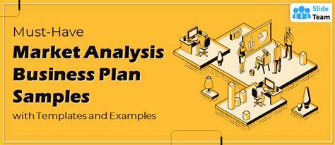 Must Have Market Analysis Business Plan Samples With Templates And Examples